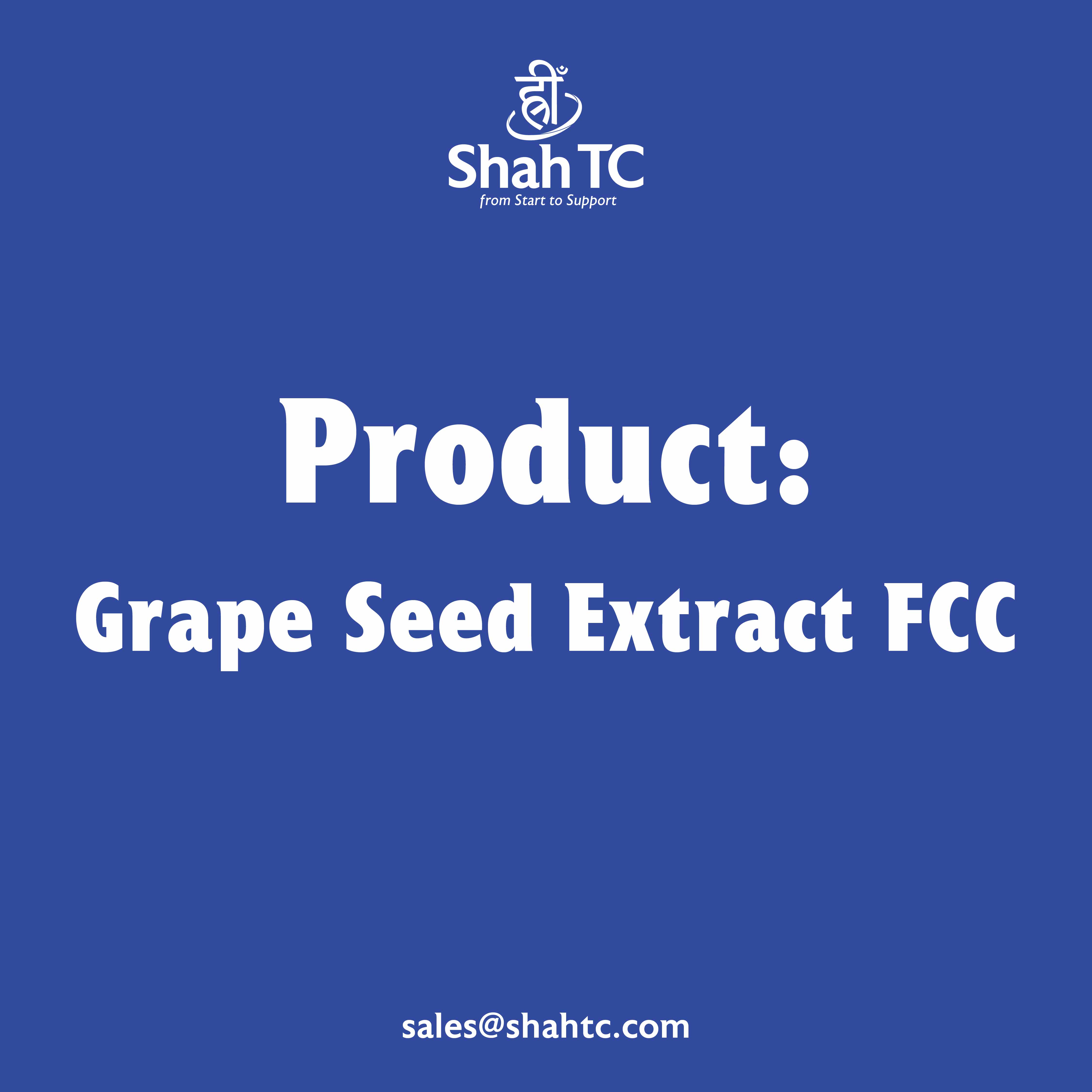 Grape Seed Extract FC | Shah TC Distribution LLP | Ingredients Network